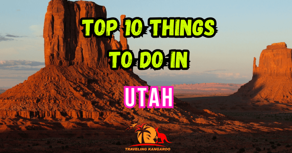 Top 10 Best Things to do in Utah: Top Attractions, Skiing, and more!